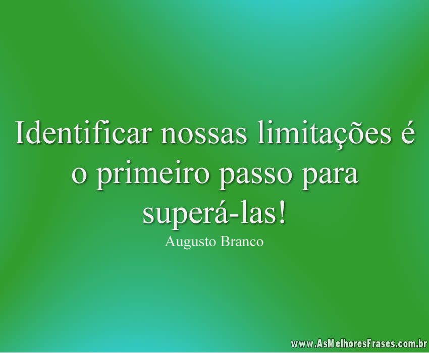 Identificar nossas limitações