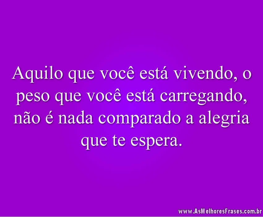 Frases de Alegria - As melhores frases Frases de Alegria - As melhores frases